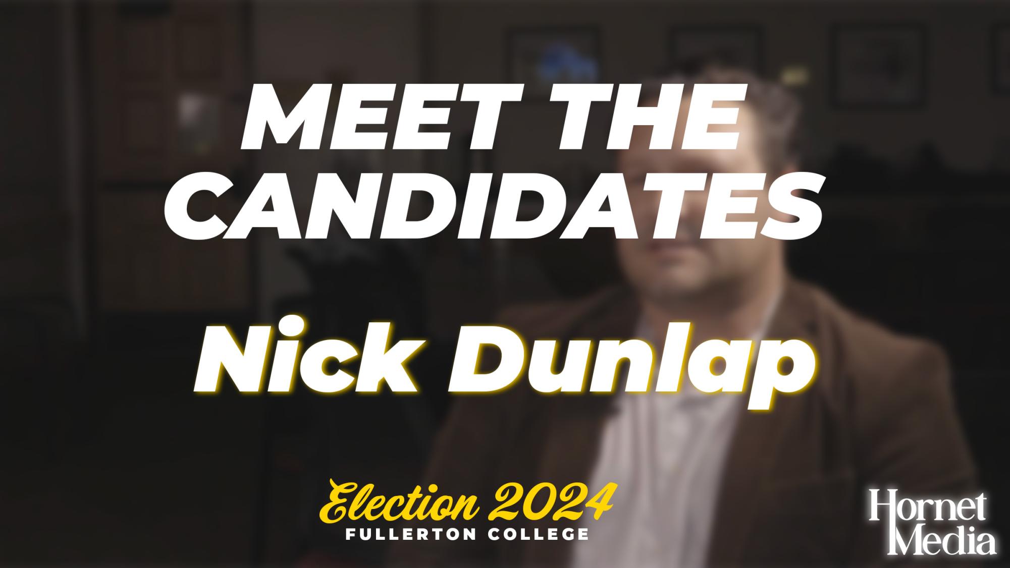 Meet The Candidates: Nick Dunlap, Fullerton City Council District 2 ...